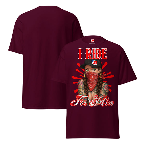 I Ride for Mine – Always Riding Never Hiding Clothing